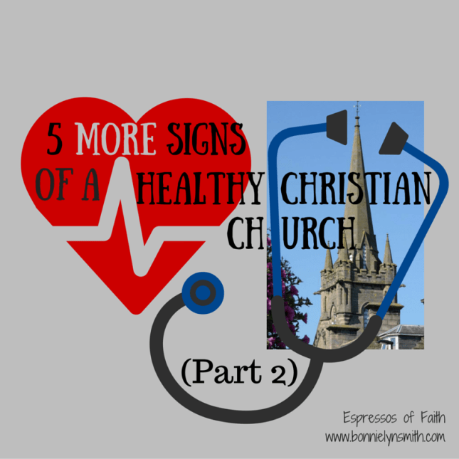 5 More Signs of a Healthy Christian Church (Part 2) | ☕ Espressos of ...