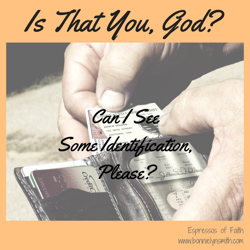 Is That You, God? Can I See Some Identification, Please? | ☕ Espressos ...